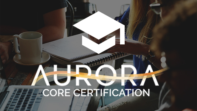 Aurora Core Certification