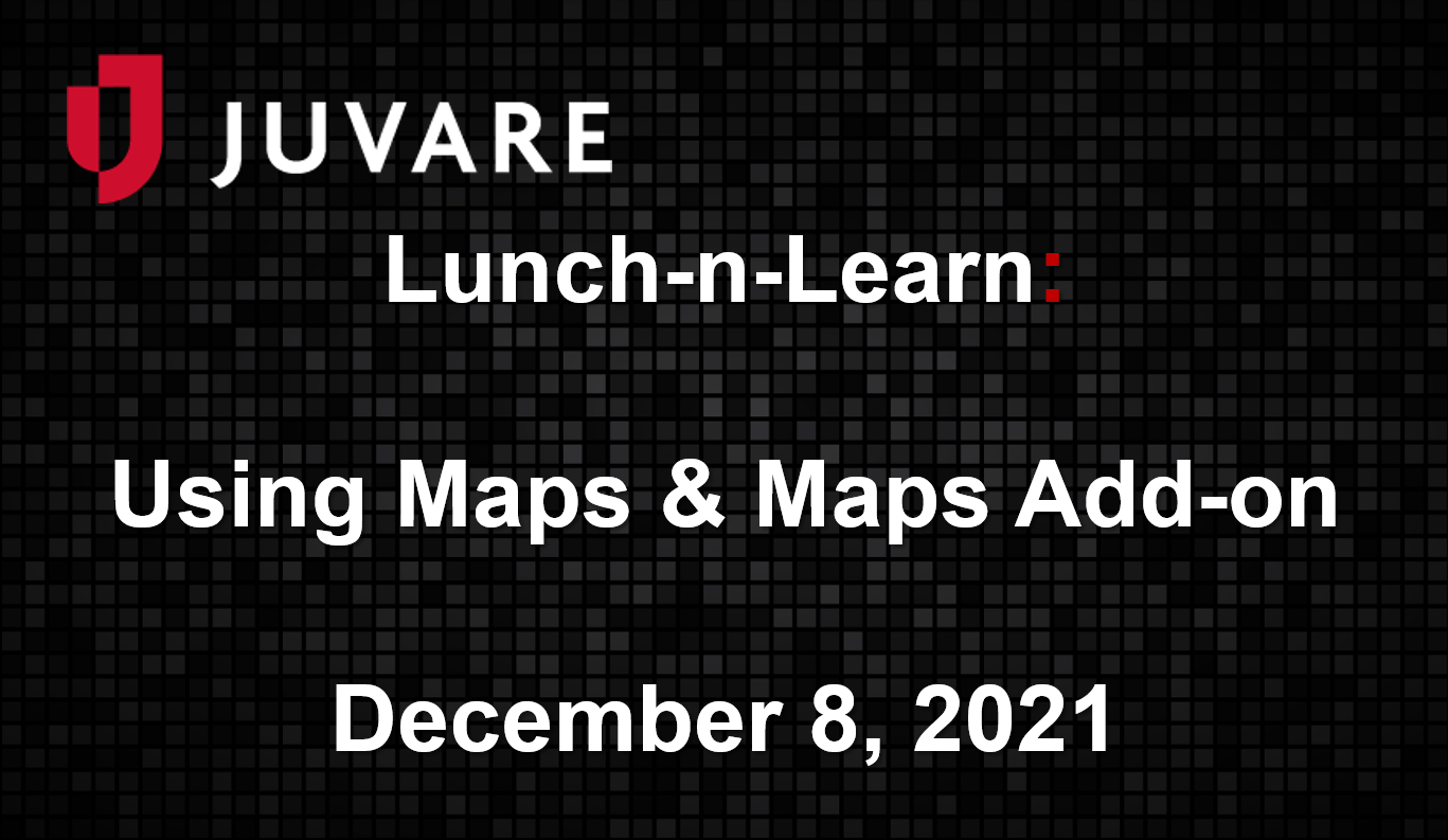Lunch-n-Learn: Using Maps and Maps Add-on